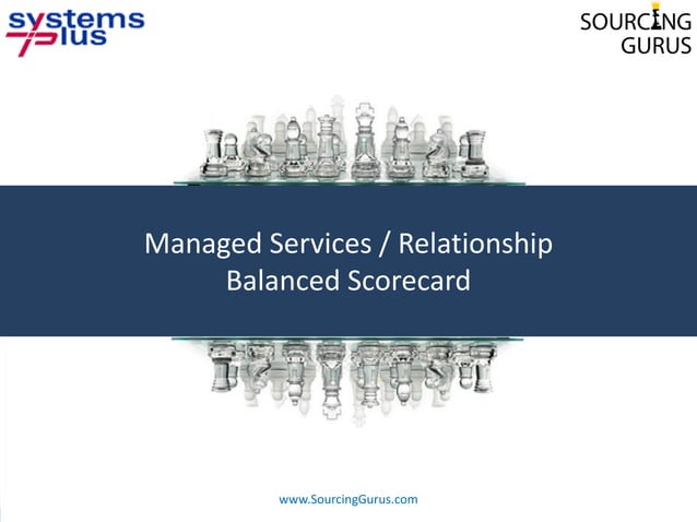 Managed Services Balanced Scorecard Presentation By Sourcing Gurus | PDF