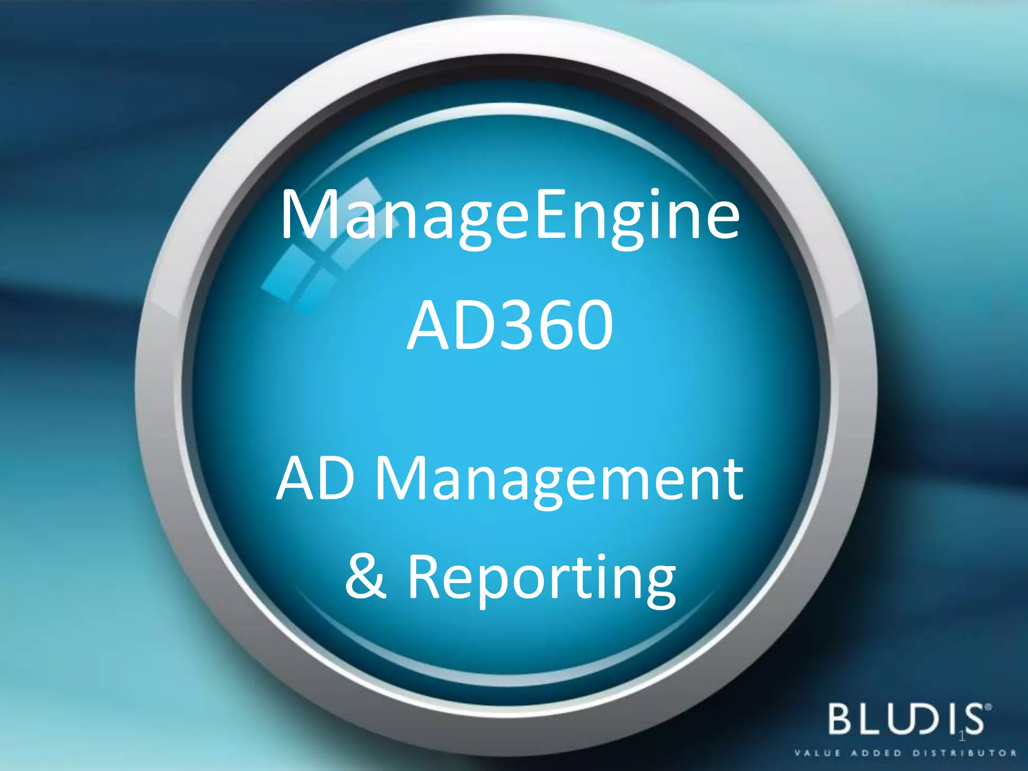 ManageEngine AD360 - Gestione e reporting Active Directory | PPT