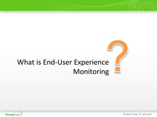 Simple, effective 'Synthetic End-User Experience Monitoring' with ManageEngine Applications ...