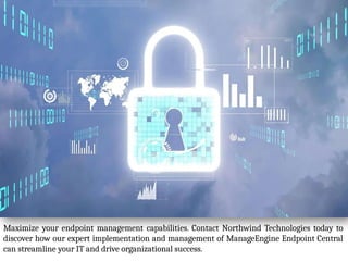 ManageEngine Endpoint Central Streamlining Your IT Management.pptx
