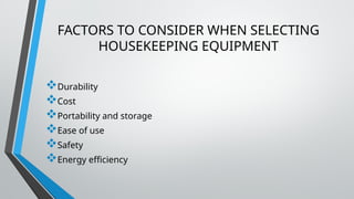 MANAGE HOUSEKEEPING OPERATION equipments | PPTX