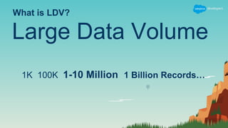 Scale with Large Data Volumes and Big Objects in Salesforce | PPT