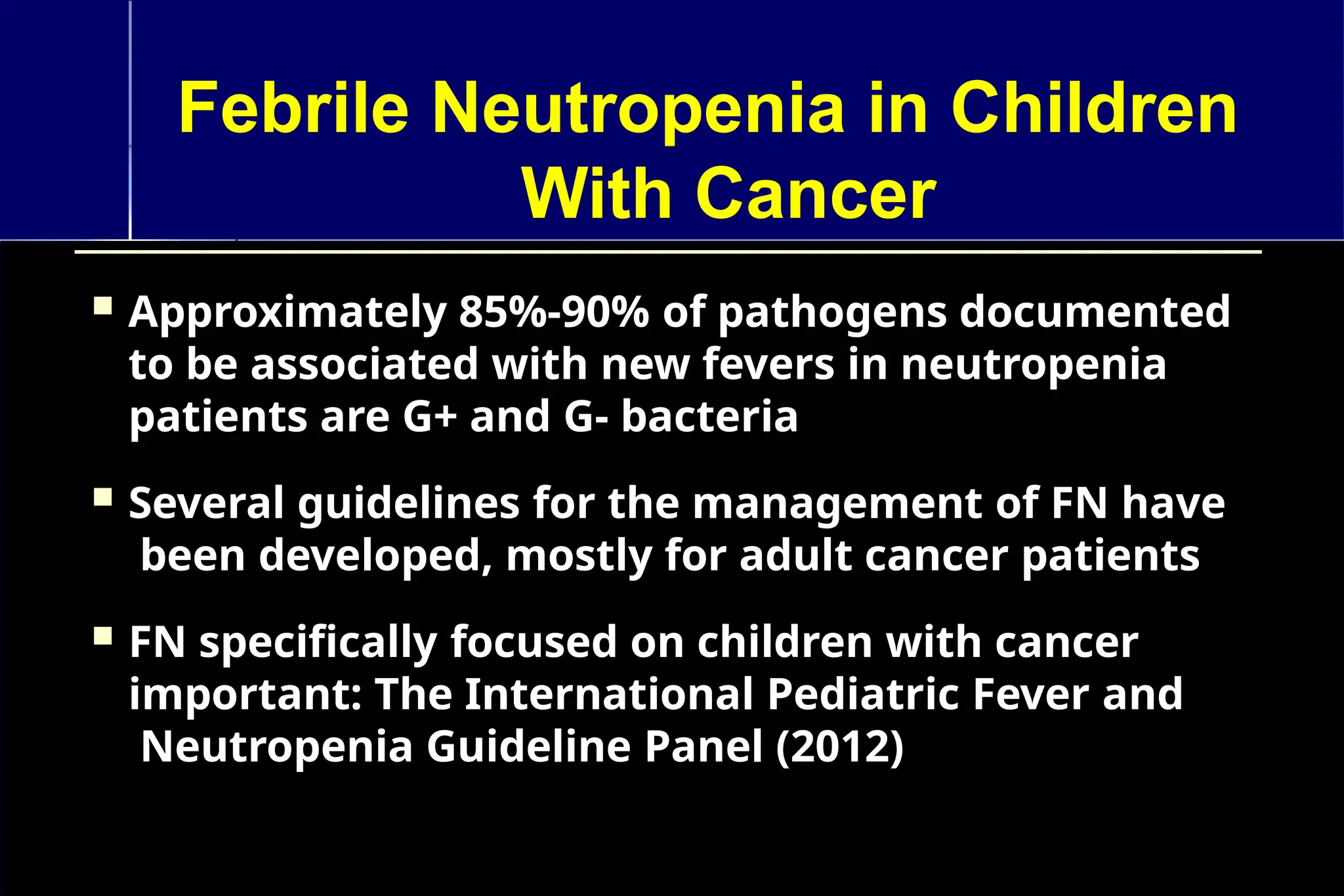 Managemant of febrile neutropenia in children with cancer.pptx