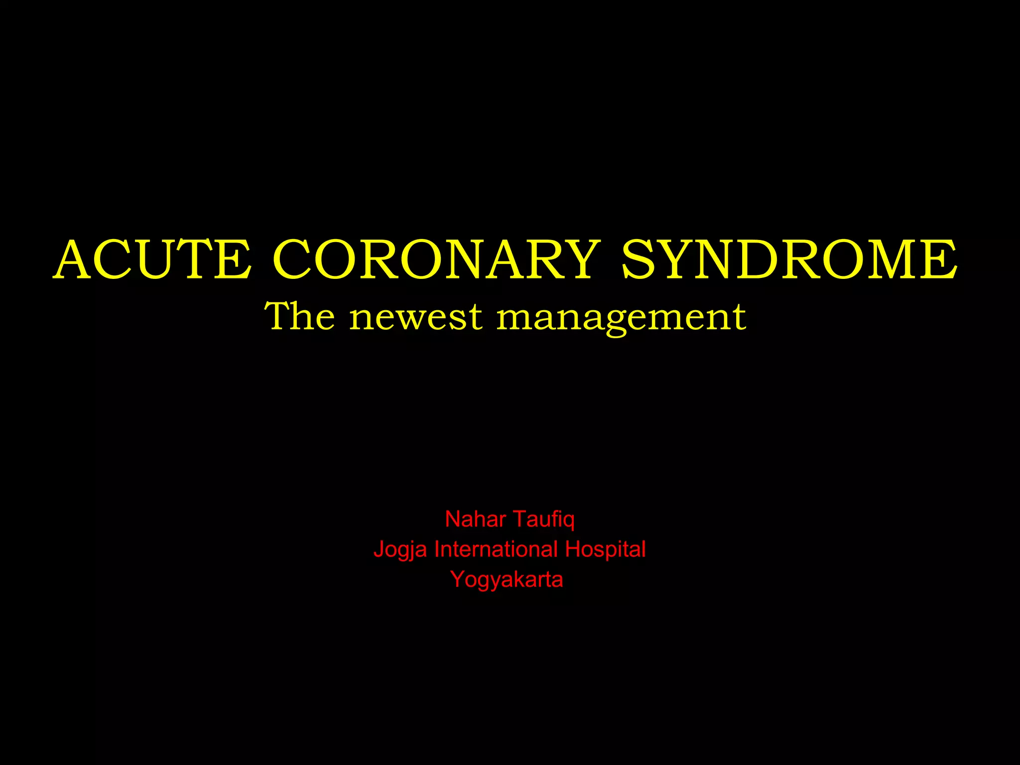 Management acute coronary syndrome | PPT