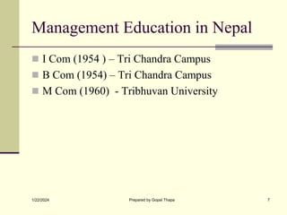 Management Education in Nepal.ppt With Dr. Gopal Thapa | PPT