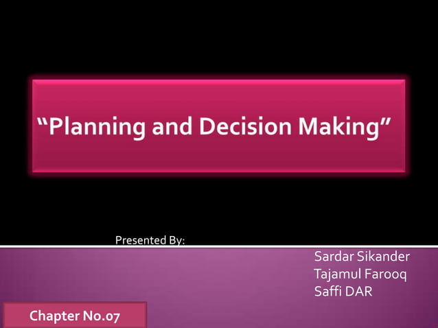 Chapter#7 planning & decision making process | PPT