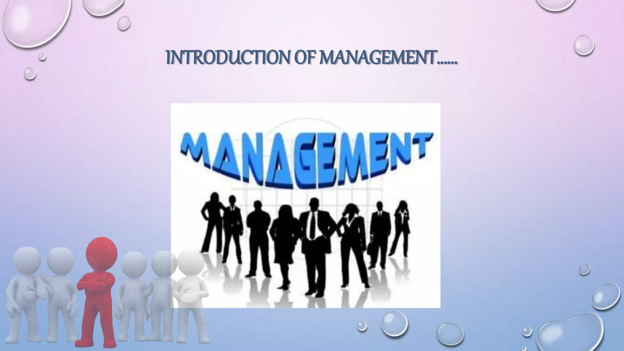 Introduction to principles of Management and pracices | PPT