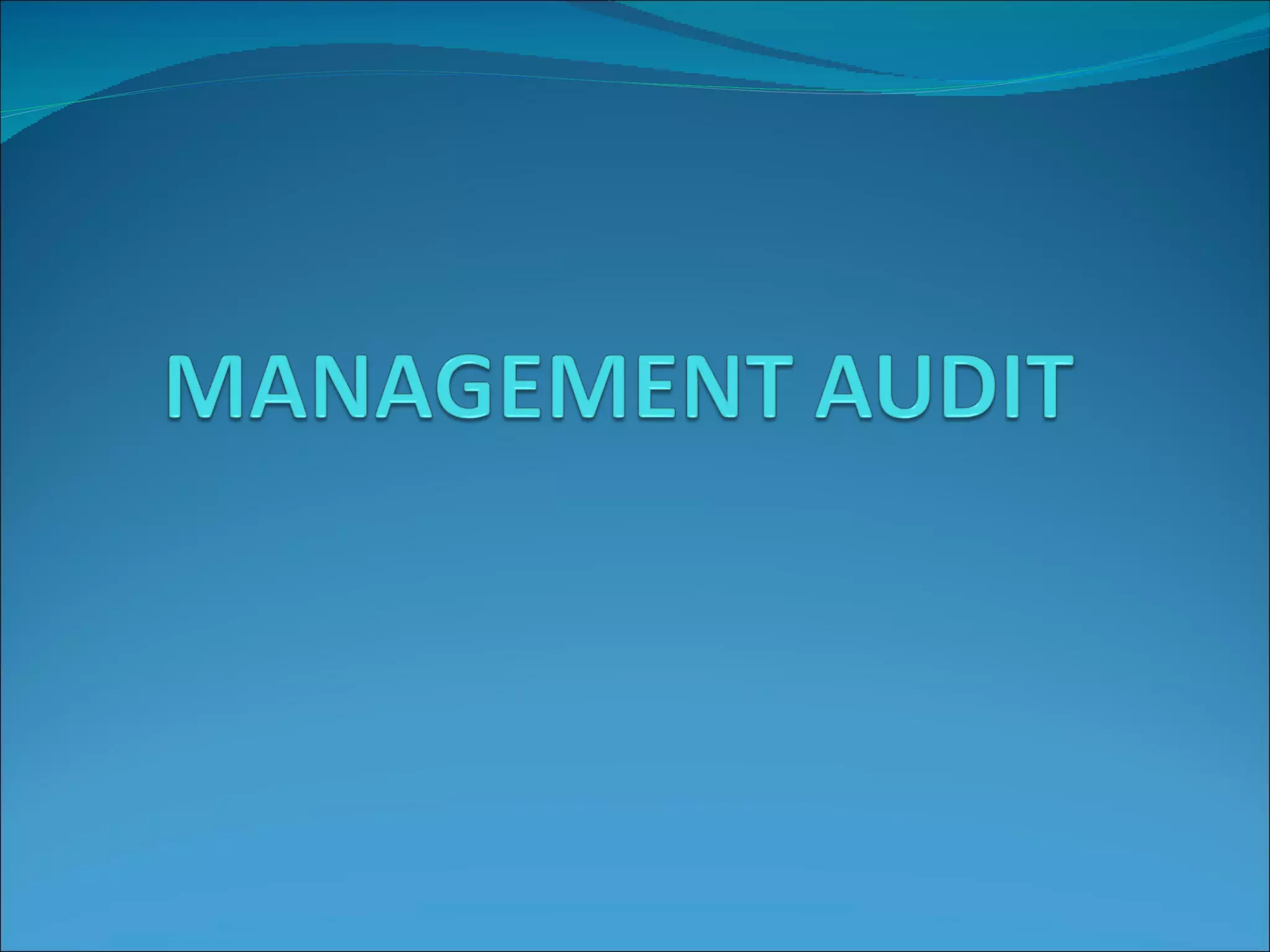 Management Audit &Report | PPT