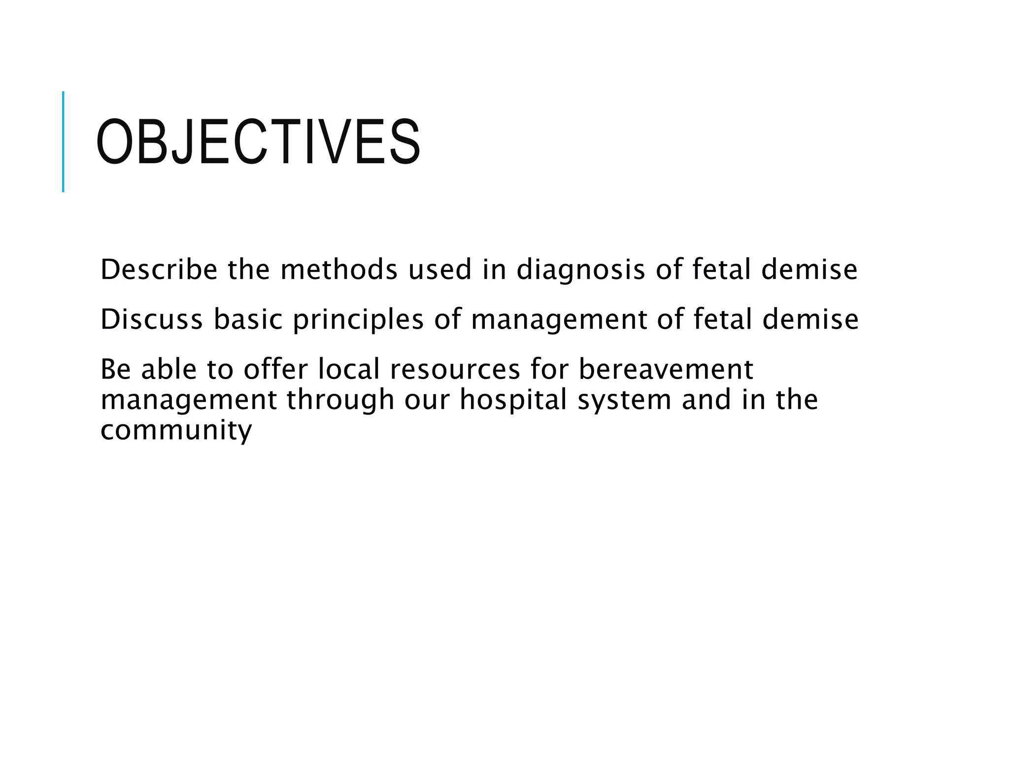 Management-of-Intrauterine-Fetal-Demise-June-2018.pptx