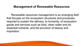 MANAGEMENT-OF-RENEWABLES resources energy | PPTX