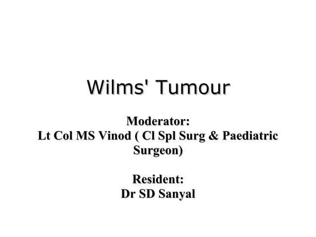 Management Of Wilms Tumors 9306 Copy Ppt