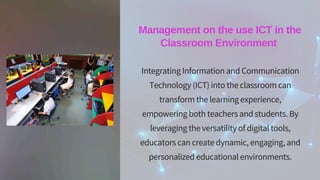 Management-on-the-use-ICT-in-the-Classroom-Environment.pptx_20241101 ...