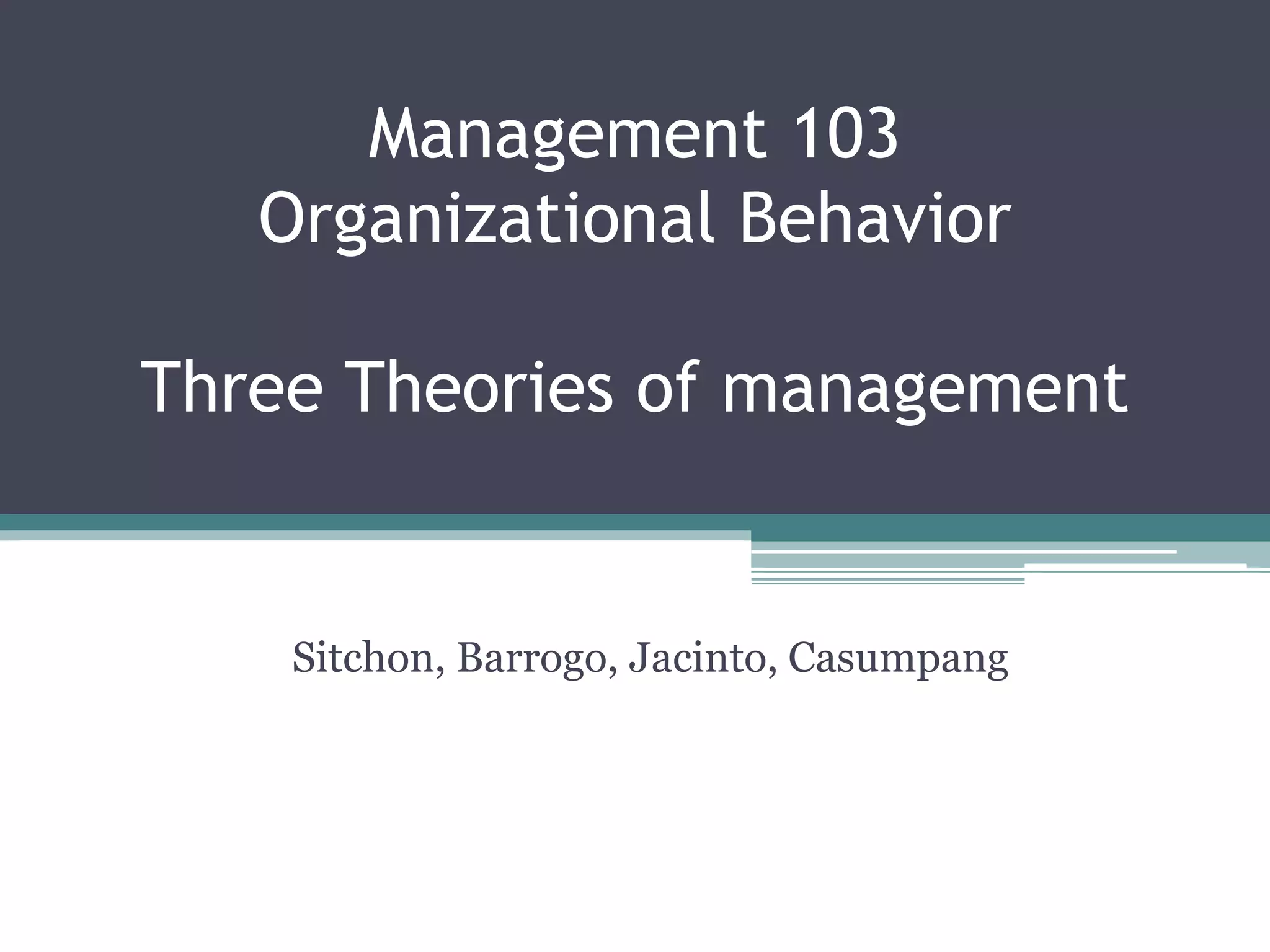 Management 103 theories of management | PPTX