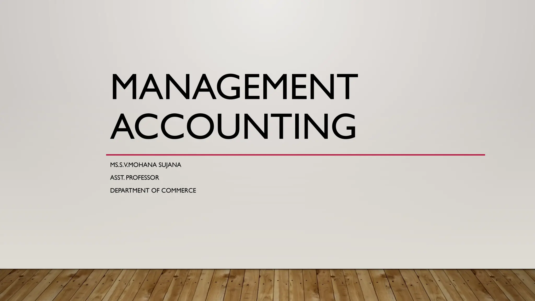 Management accounting- Introduction, objectives | PPT