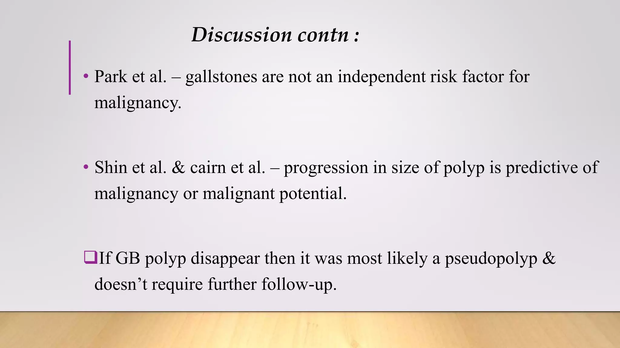 Management and follow up of gallbladder polyps | PPTX
