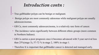 Management and follow up of gallbladder polyps | PPTX