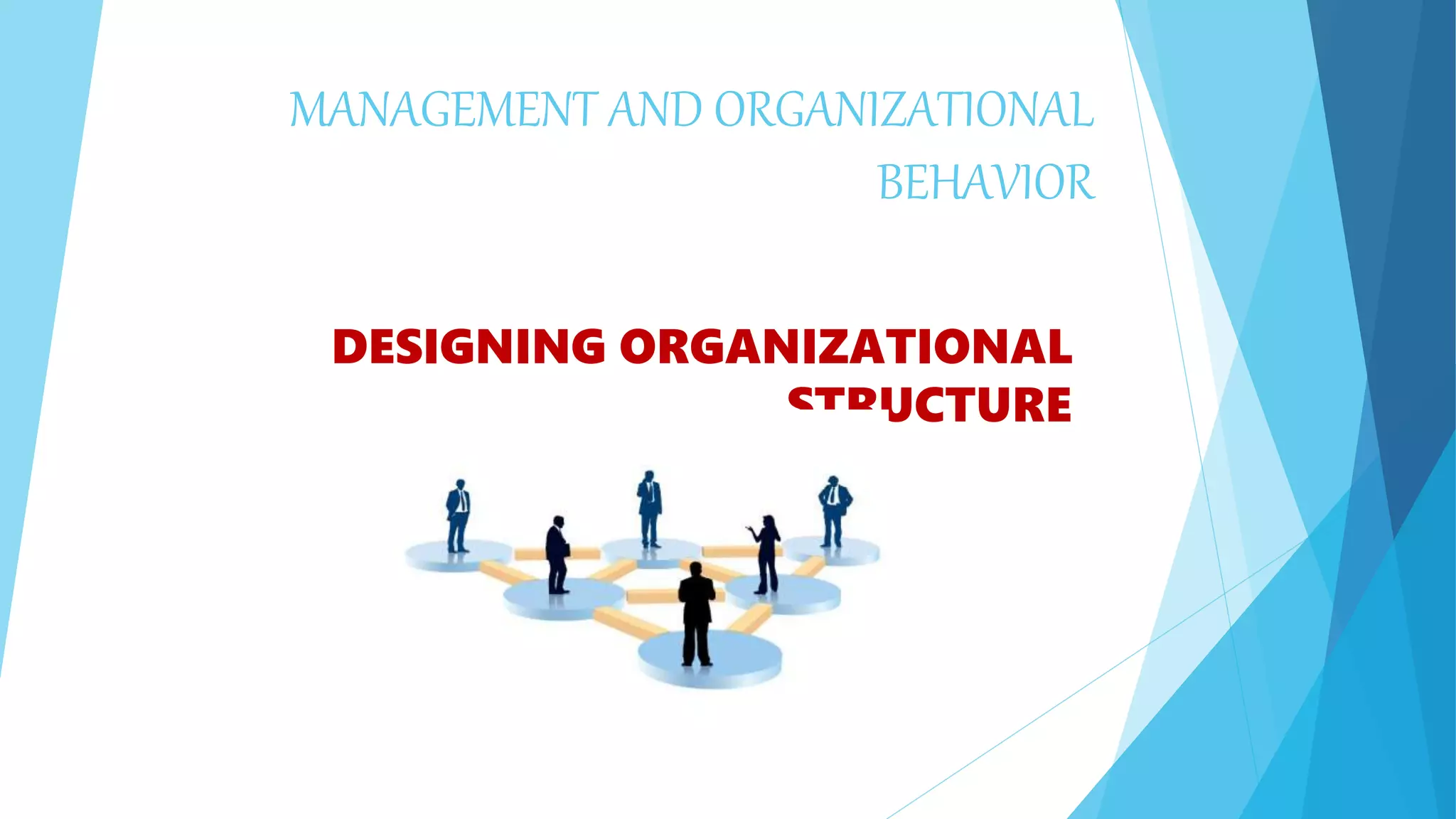 Designing Organizational Structure | PPT