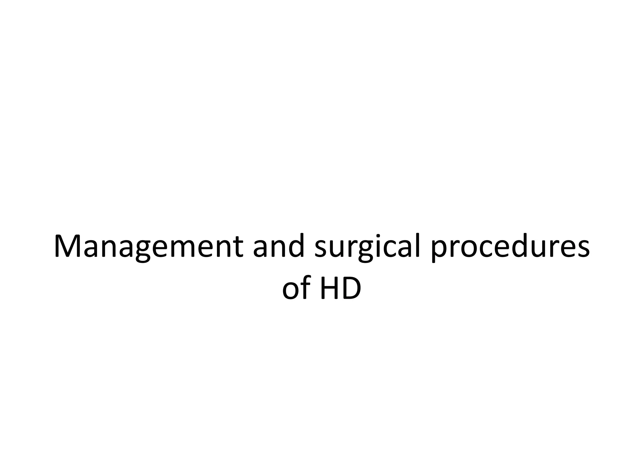 Management and surgical procedures of Hirschsprung disease | PPTX