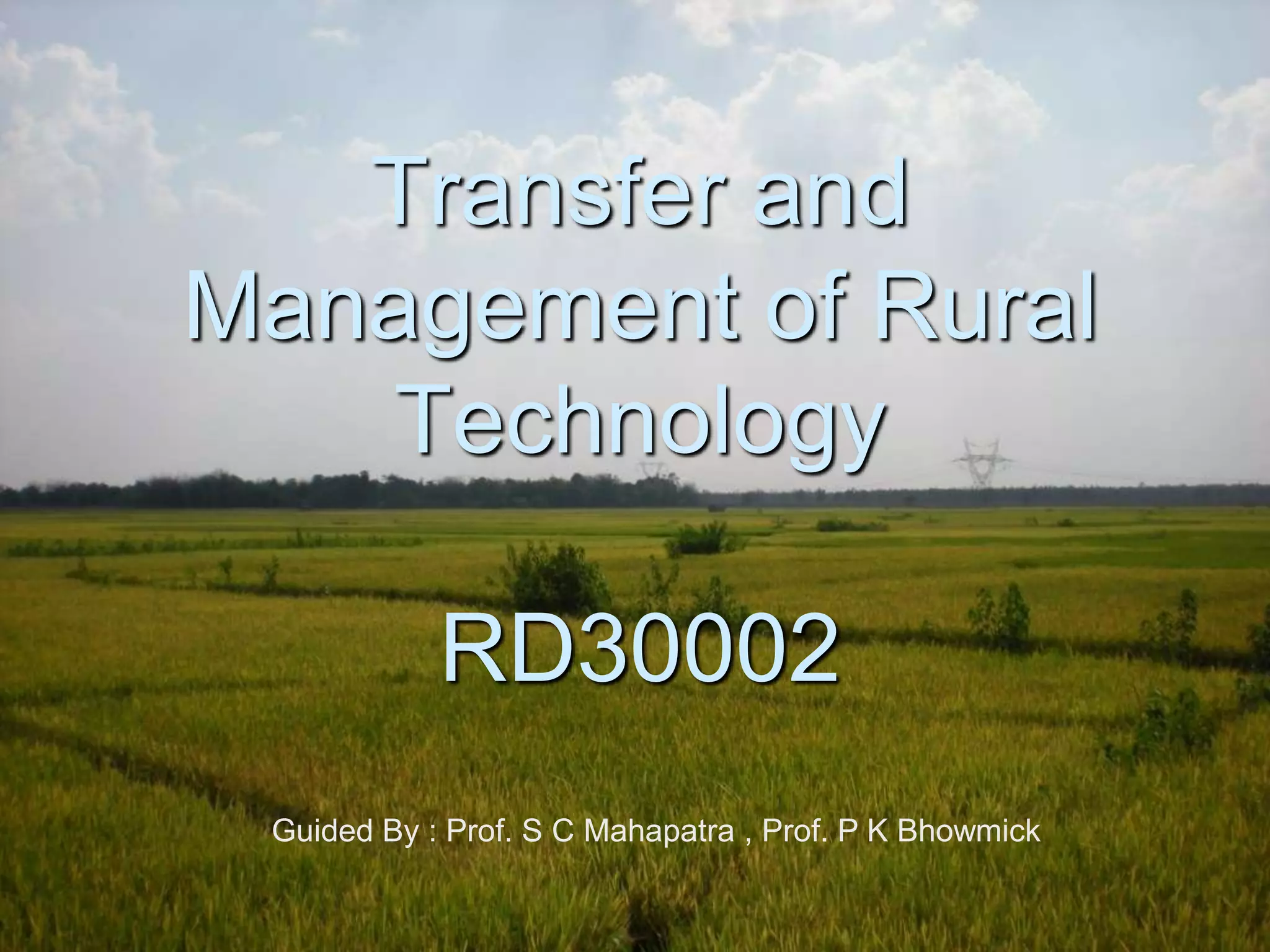 Transfer and Management of Rural Technology II | PPTX | Agriculture | Industries