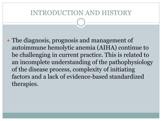 Management and treatment of auto immune hemolytic anemia | PPTX