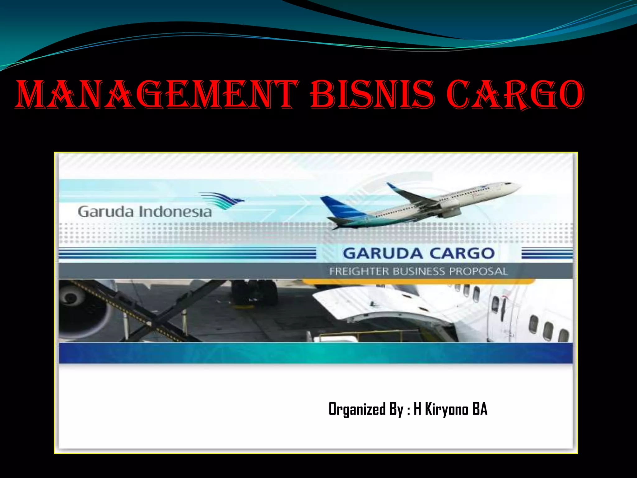 Management bisnis cargo | PPT