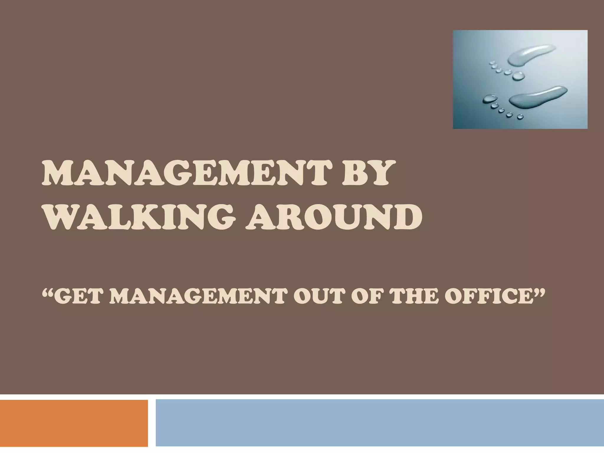Management+by+walking+around | PPT