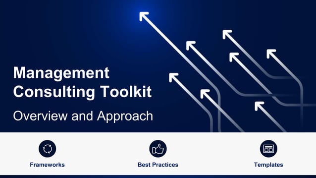 Management Consulting Toolkit - Framework, Best Practices and Templates ...