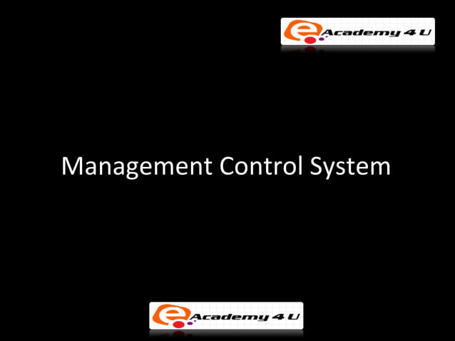 Management control system | PPT | Business Accounting & Finance | Business
