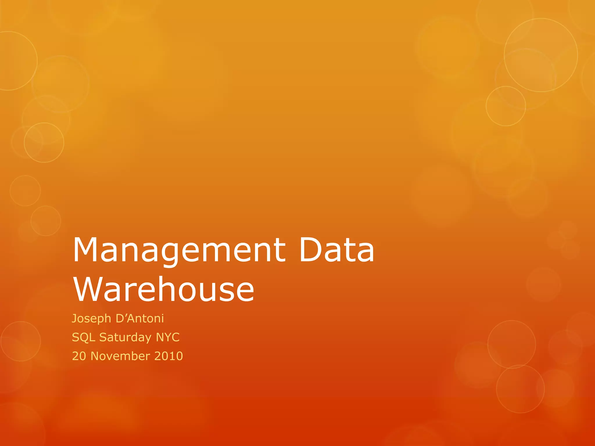 Management data warehouse | PPTX | Databases | Computer Software and Applications