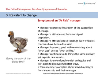 Five Critical Management Derailers: Symptoms and Remedies | PPTX