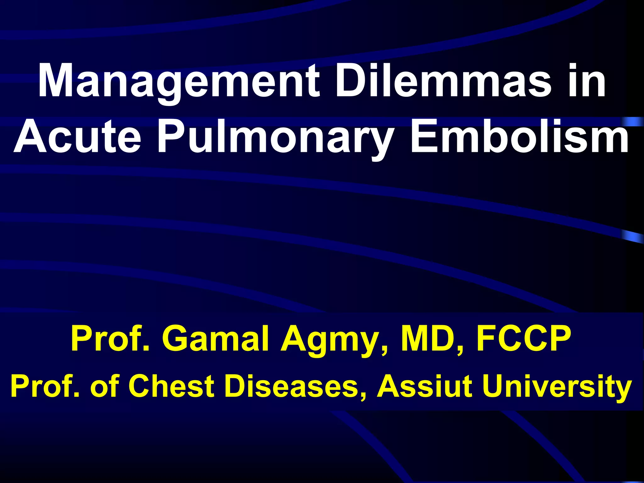 Management Dilemmas in Acute Pulmonary Embolism | PDF