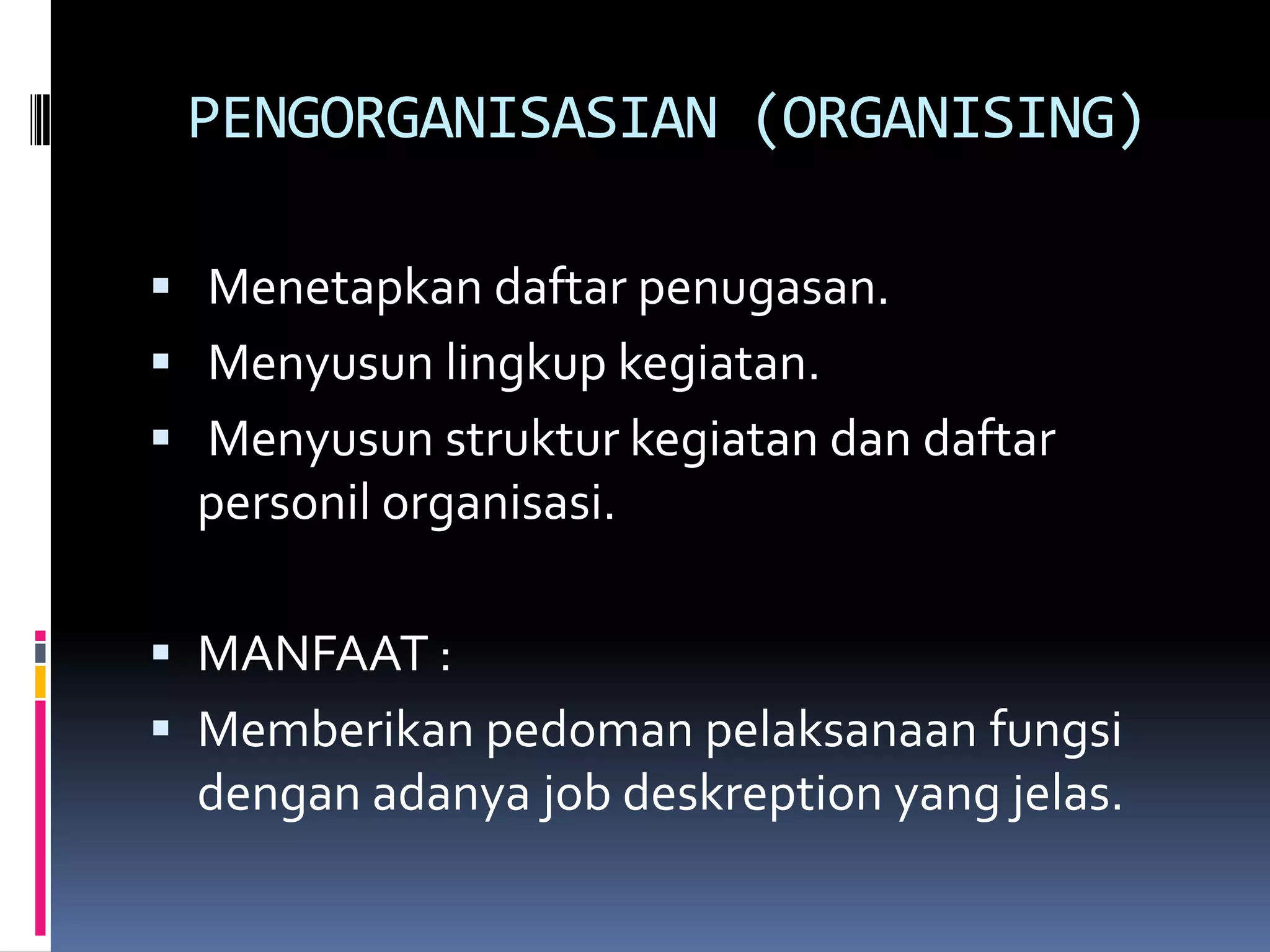 Management diri dan organisasi i | PPTX