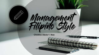 Management filipino styles | PPTX