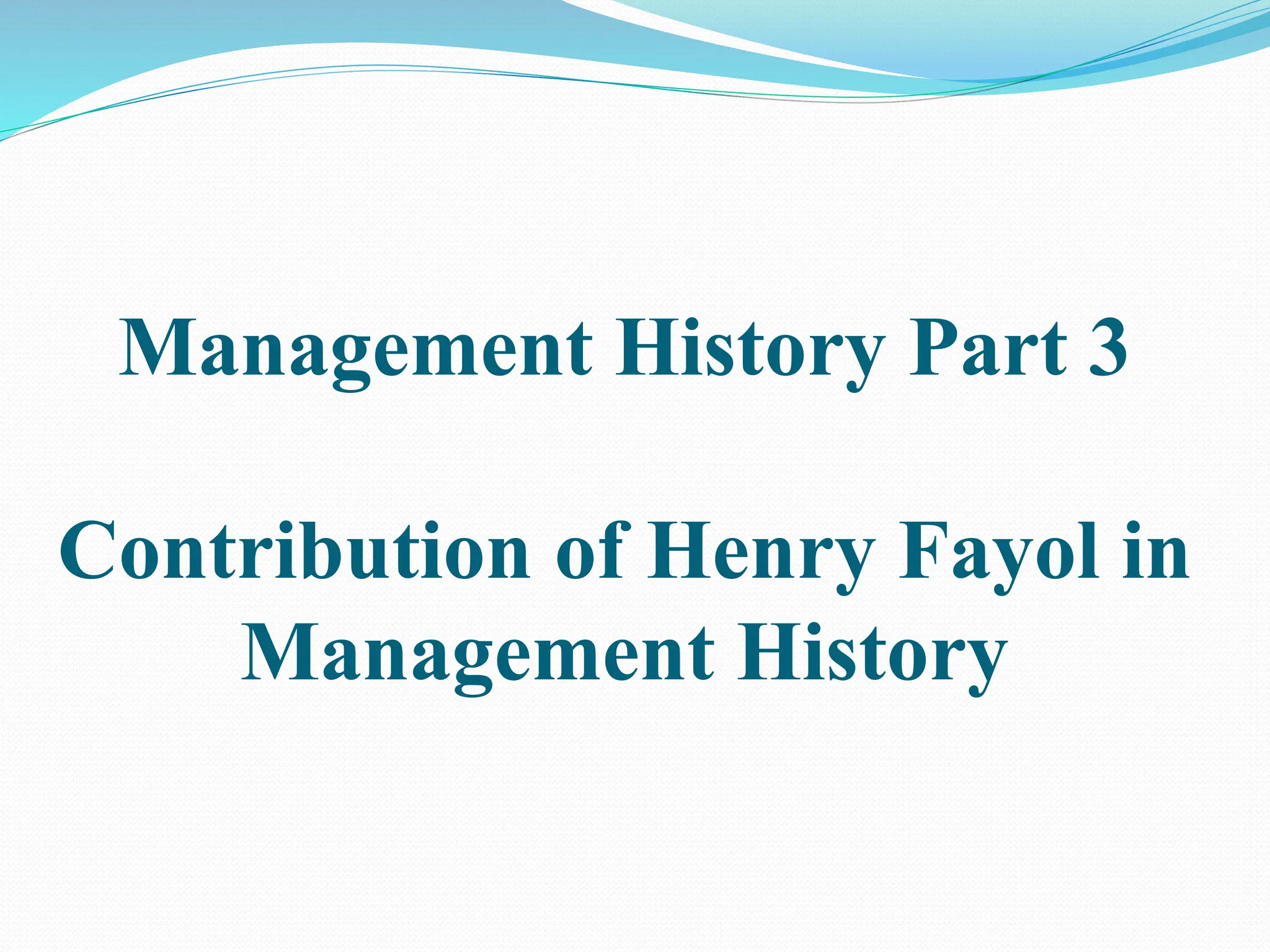 Management History chapter 3 principle of management | PPT