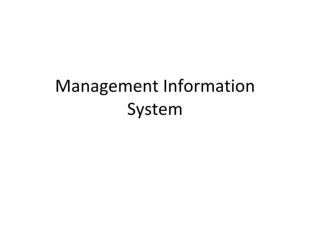Management information system | PPT