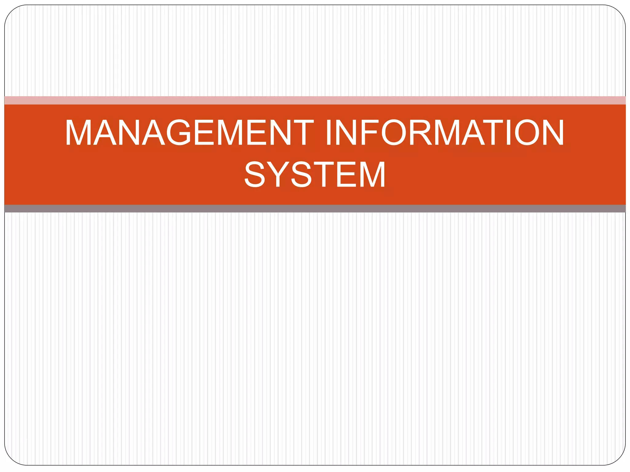 Management information system (MIS) | PPT