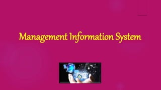 Management Information System.pptx