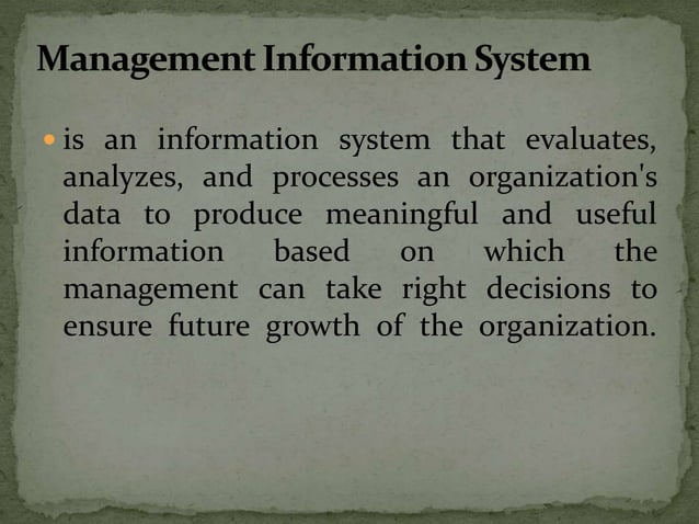 Management information systems ppt | PPTX | Technology & Computing