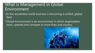 Managing in global environment presentation | PPTX