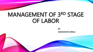 MANAGEMENT OF 3RD STAGE OF LABOR.pptx OBG | PPT