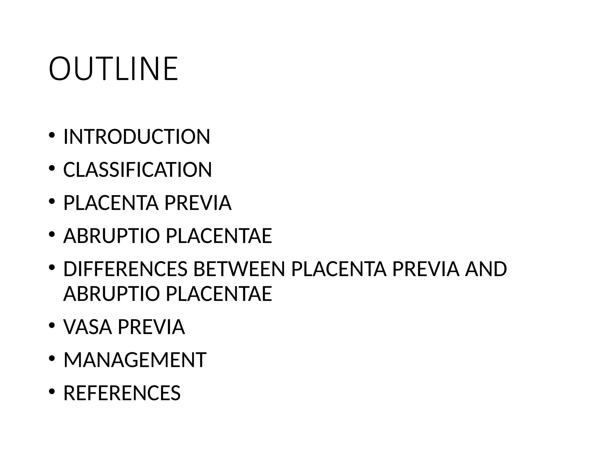 MANAGEMENT OF ANTEPARTUM HEMORRHAGE IN OBSTETRICS AND GYNECOLOGY | PPTX