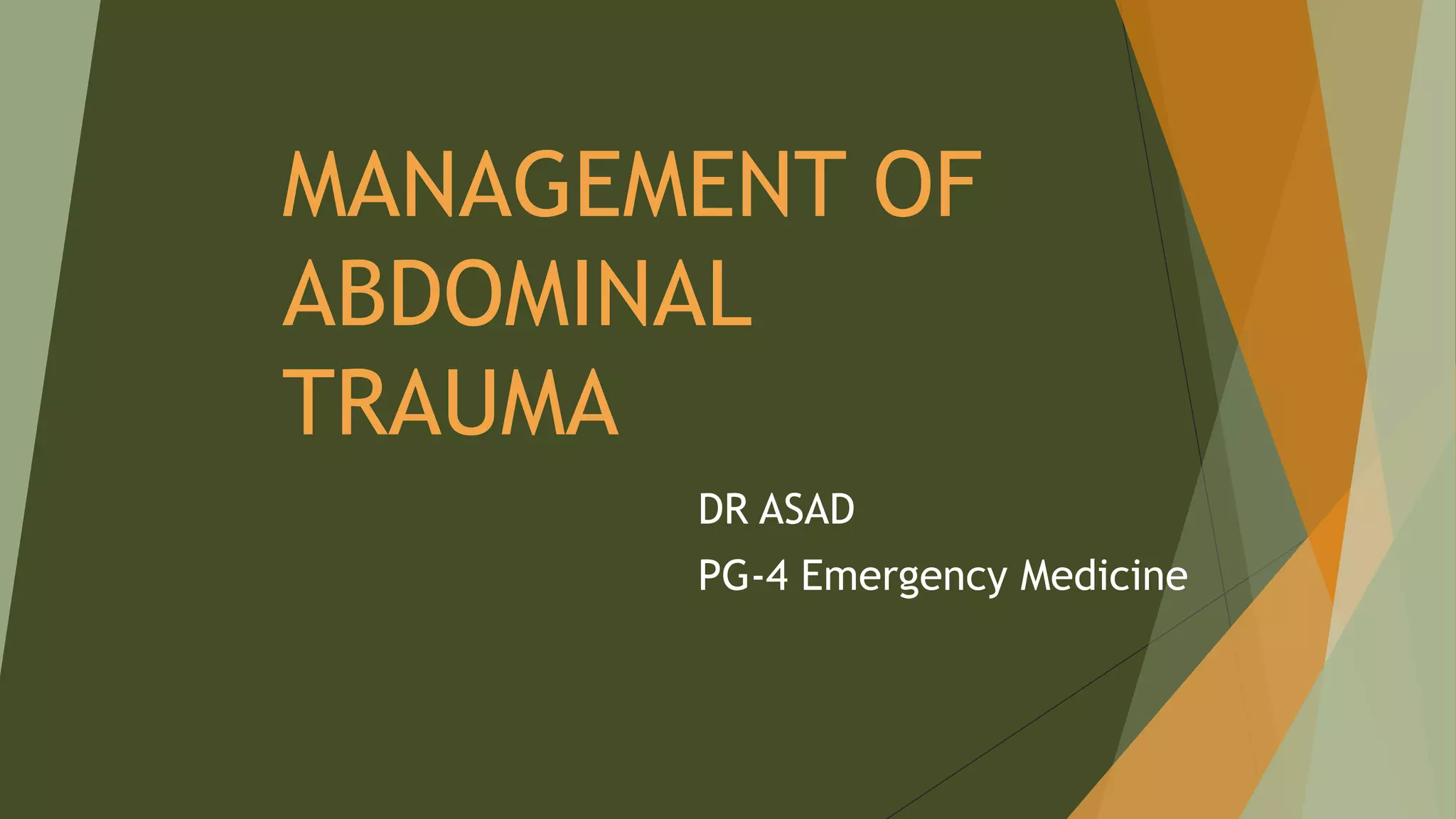 MANAGEMENT OF ABDOMINAL TRAUMA.pptx | Death, Injury, or Military Conflict | Sensitive Topics