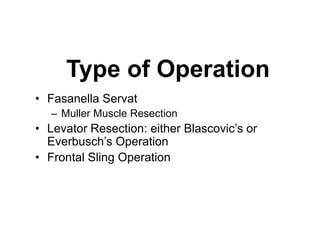 Management of a Case of Ptosis management of case of ptosis | PPTX