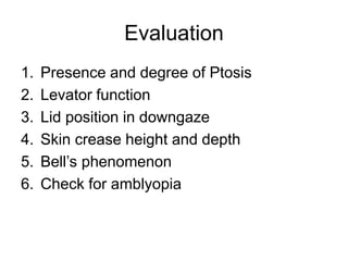 Management of a Case of Ptosis management of case of ptosis | PPTX