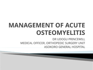 management of acute osteomyelitis (1).pptx