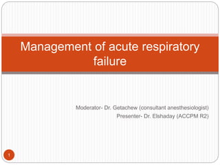 Management of acute respiratory failure.pptx