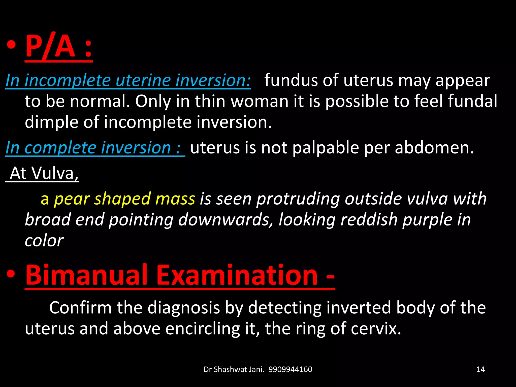 MANAGEMENT OF ACUTE UTERINE INVERSION BY DR SHASHWAT JANI | PPTX