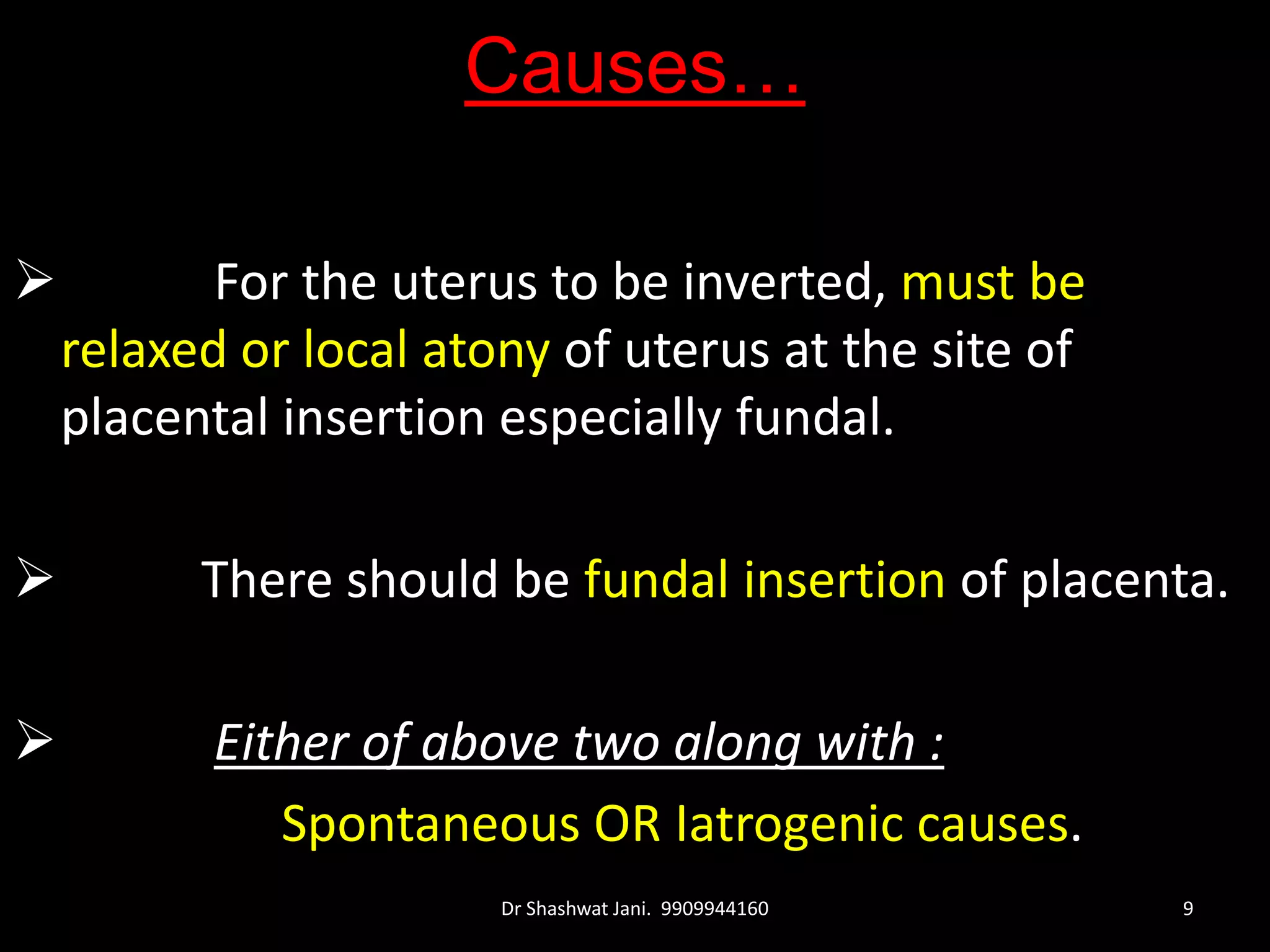 MANAGEMENT OF ACUTE UTERINE INVERSION BY DR SHASHWAT JANI | PPTX