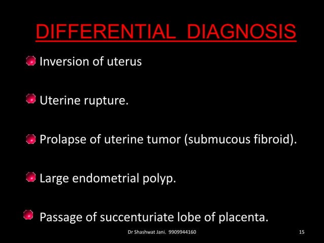 MANAGEMENT OF ACUTE UTERINE INVERSION BY DR SHASHWAT JANI | PPTX ...