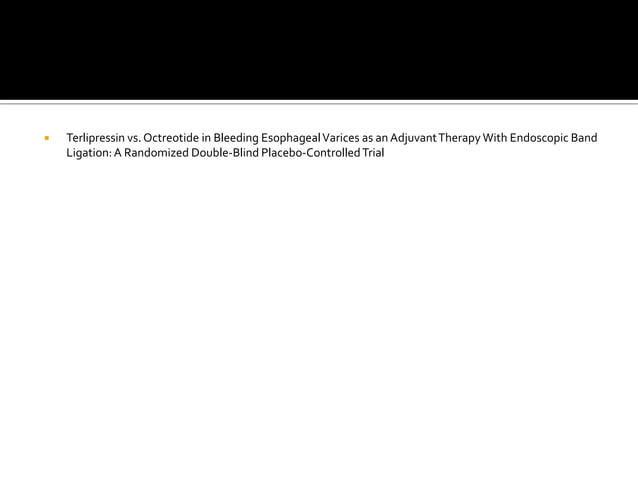 Management of acute variceal bleeding | PPTX | Digestive Disorders ...